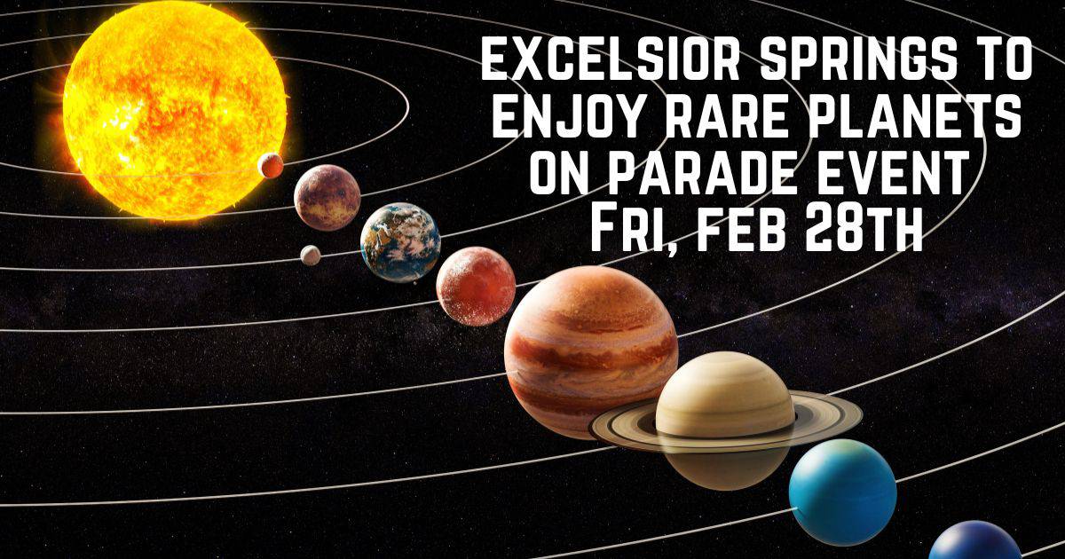 Excelsior Springs to Enjoy Rare Planets on Parade Event Tonight ...